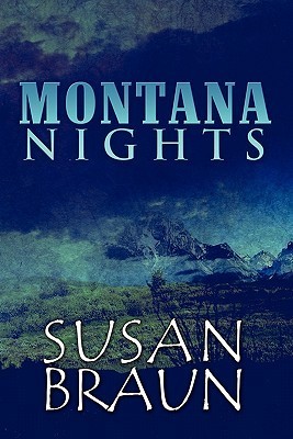 Montana Nights by Susan Braun | Goodreads