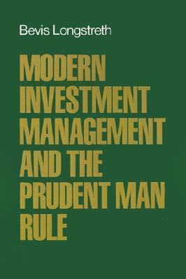 Modern Investment Management and the Prudent Man Rule by Bevis ...