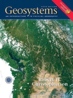 Geosystems: An Introduction to Physical Geography by Robert W ...