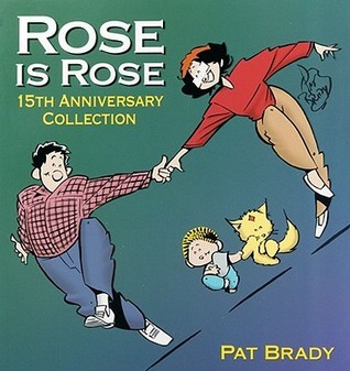 Rose is Rose: 15th Anniversary Collection (Volume 3) by Pat Brady ...