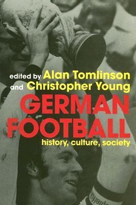 German Football by Christopher Young | Goodreads