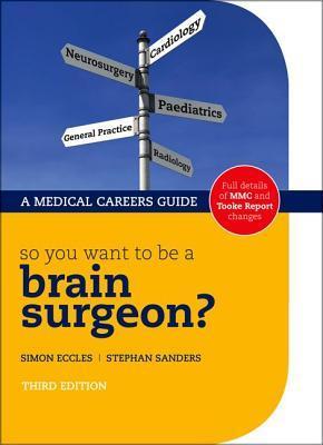 So you want to be a brain surgeon? by Simon Eccles | Goodreads