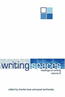 Writing Spaces: Readings on Writing (2) by Charles Lowe | Goodreads
