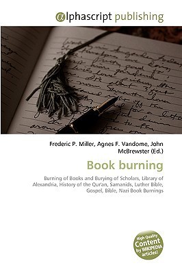 Book Burning by Frederic P. Miller | Goodreads