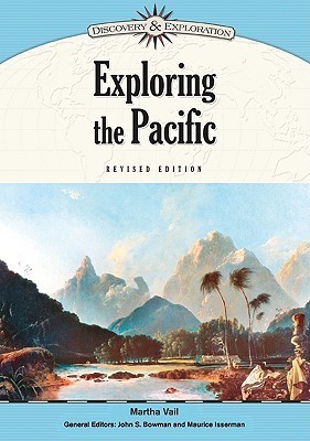 Exploring the Pacific (Discovery & Exploration) by Martha Vail | Goodreads