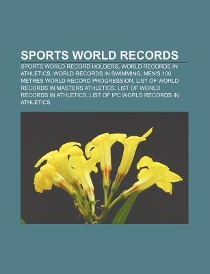 Sports World Records: Sports World Record Holders, World Records in ...