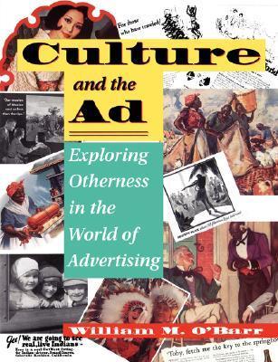 Culture And The Ad: Exploring Otherness In The World Of Advertising by ...