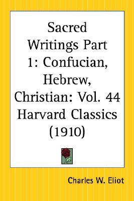 Sacred Writings: Confucian, Hebrew, Christian: Part 1, Volume 44 ...