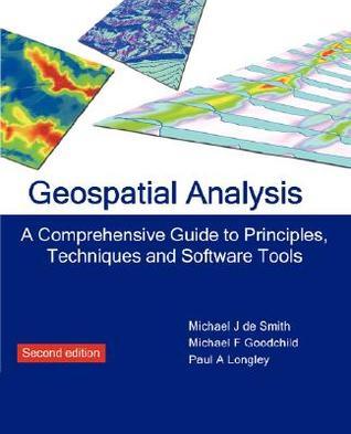 Geospatial Analysis by Michael J. de Smith | Goodreads
