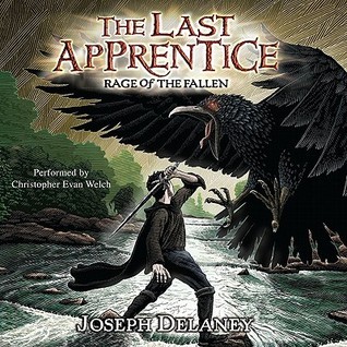 The Last Apprentice: Rage of the Fallen by Joseph Delaney | Goodreads