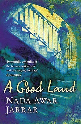 A Good Land by Nada Awar Jarrar | Goodreads