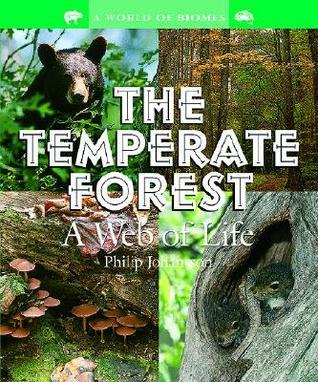The Temperate Forest: A Web of Life by Philip Johansson | Goodreads