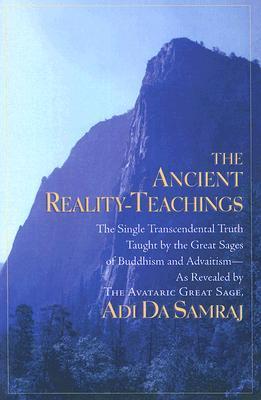 The Ancient Reality-Teachings ("Perfect Knowledge" Series) by Adi Da ...
