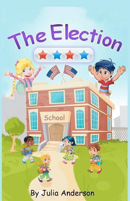 The Election by Julia Anderson | Goodreads