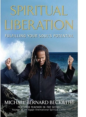 Spiritual Liberation: Fulfilling Your Soul's Potential by Michael ...