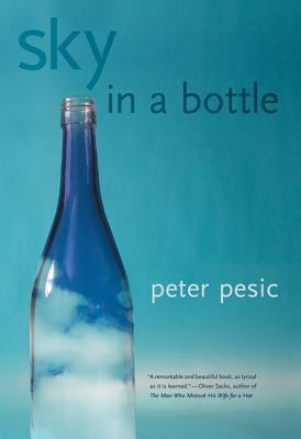 Sky in a Bottle by Peter Pesic | Goodreads