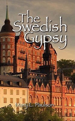 The Swedish Gypsy by Mary Paulson | Goodreads