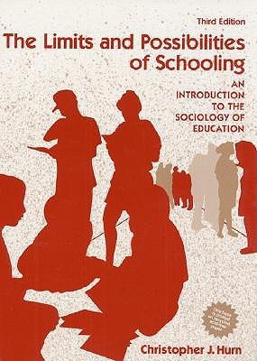 The Limits and Possibilities of Schooling: An Introduction to the ...