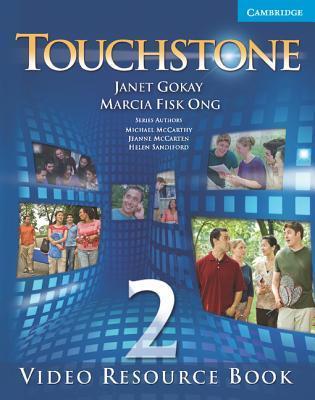 Touchstone Level 2, Video Resource Book by Janet Gokay | Goodreads