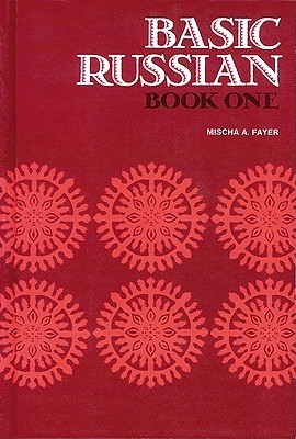 Basic Russian Book 1, Student Edition by Mischa H. Fayer | Goodreads