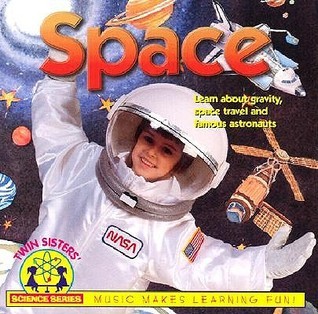 Space: Songs That Teach About Gravity, Space Travel And Famous ...