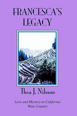 Francesca's Legacy: A Sepp Klemens Novel by Thea J. Nilsson | Goodreads