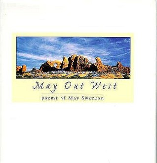 May Out West by May Swenson | Goodreads