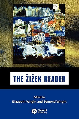The Žižek Reader (Blackwell Readers) by Elizabeth Wright | Goodreads