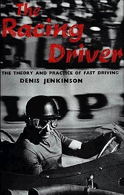 The Racing Driver: The Theory and Practice of Fast Driving by Denis ...