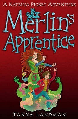 Merlin's Apprentice by Tanya Landman | Goodreads