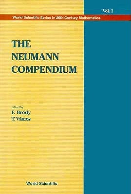 The Neumann Compendium by John von Neumann | Goodreads