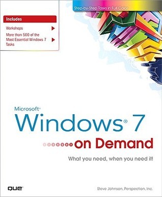 Microsoft Windows 7 on Demand by Steve Johnson | Goodreads