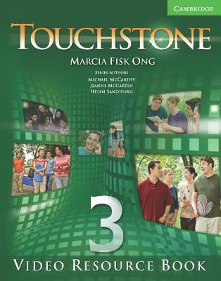 Touchstone Level 3 Video Resource Book by Marcia Fisk Ong | Goodreads