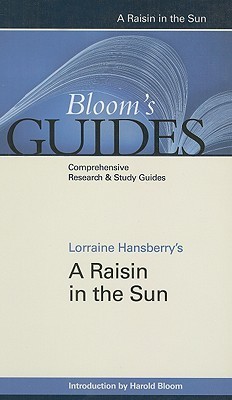 Lorraine Hansberry's A Raisin in the Sun by Harold Bloom | Goodreads
