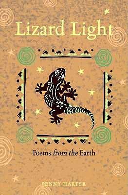Lizard Light: Poems from the Earth by Penny Harter | Goodreads