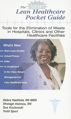 The Lean Healthcare Pocket Guide by Debra Hadfield | Goodreads