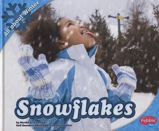 Snowflakes (All about Winter) by Martha E.H. Rustad | Goodreads