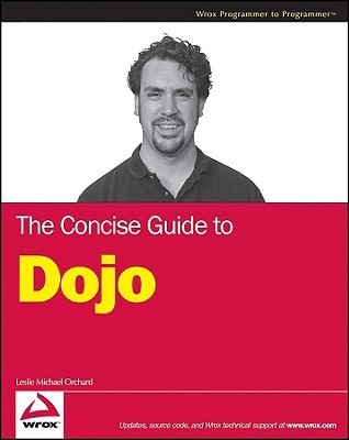 Concise Guide to Dojo by Leslie Michael Orchard | Goodreads