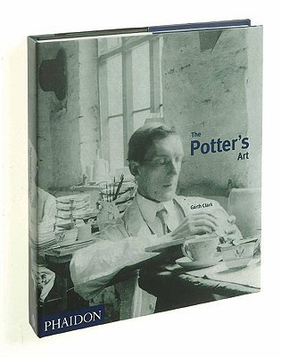 The Potter's Art: A Complete History of Pottery in Britain by Grahame ...