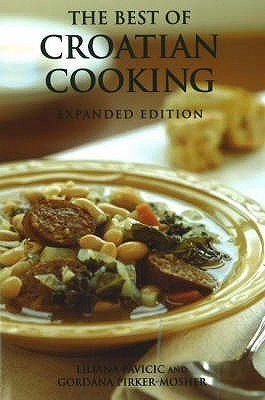 The Best of Croatian Cooking by Liliana Pavicic | Goodreads