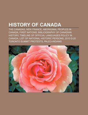 History of Canada: The Canadas, New France, Aboriginal Peoples in ...