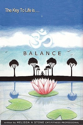 The Key To Life Is...Balance: Weekly Om's To Help You Find Balance by ...