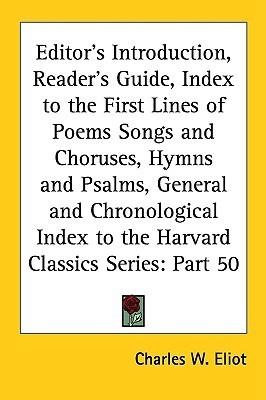 Editor's Introduction, Reader's Guide, Index to the First Lines of ...
