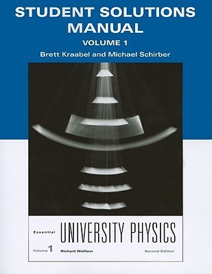 Student Solutions Manual for Essential University Physics, Volume 1 by ...