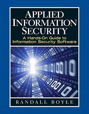 Applied Information Security: A Hands-on Guide to Information Security ...