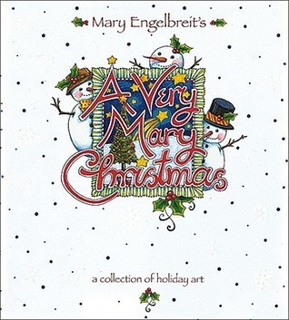 A Very Mary Christmas: A Collection of Holiday Art by Mary Engelbreit ...