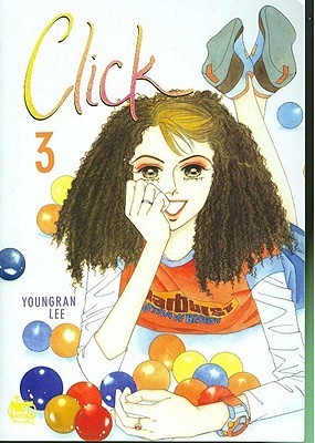Click, Volume 3 by Youngran Lee | Goodreads