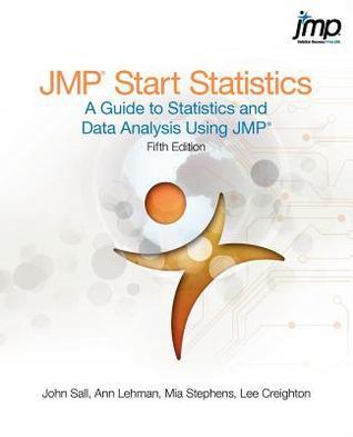 JMP Start Statistics: A Guide to Statistics and Data Analysis Using JMP ...