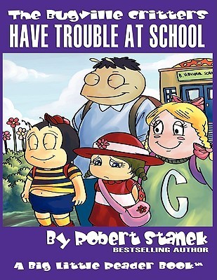 Have Trouble at School (The Bugville Critters #8, Lass Ladybug's ...