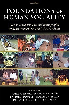 Foundations of Human Sociality: Economic Experiments and Ethnographic ...